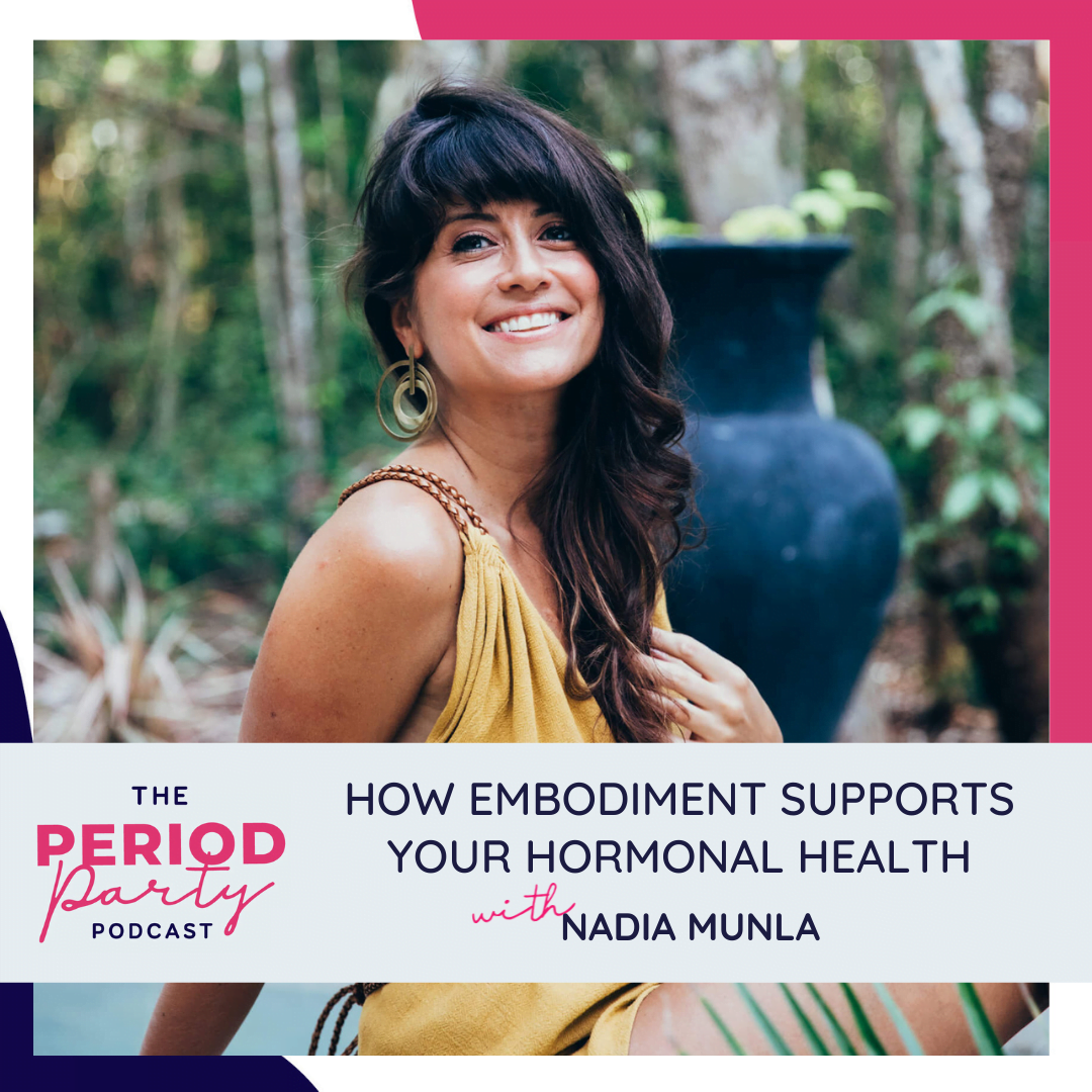 How Embodiment Supports Your Hormonal Health – Fix Your Period